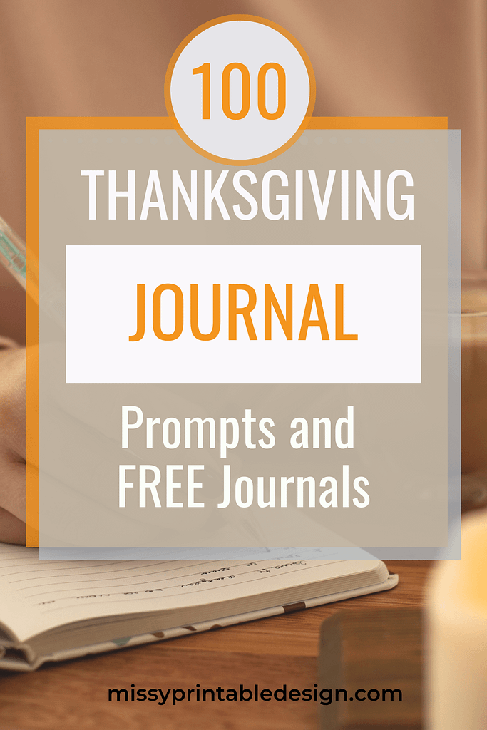 100 Thanksgiving Journal Prompts + Free Journals - MissyPrintableDesign