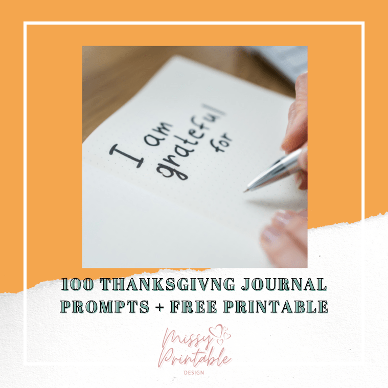 100 Thanksgiving Journal Prompts + Free Journals - MissyPrintableDesign